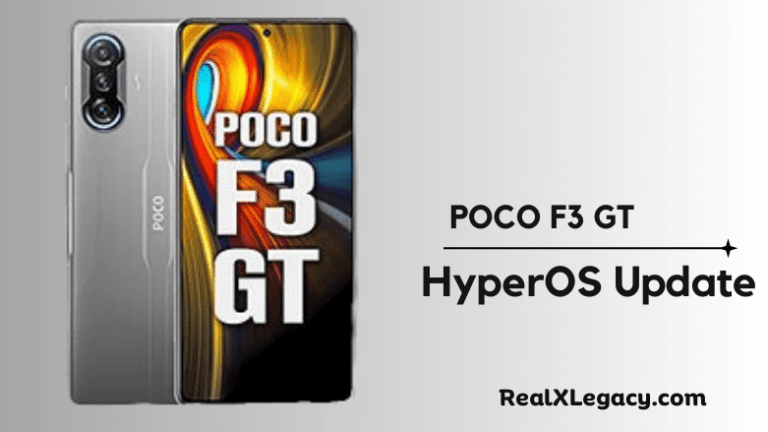 Xiaomi POCO F3 GT HyperOS Update ‘ares’ ROMs Download - Realx Legacy